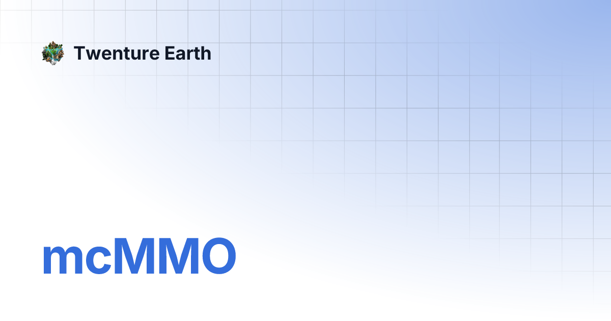 mcMMO | Twenture Earth